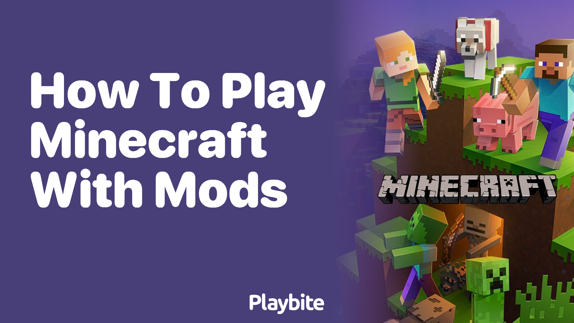 How to Play Minecraft with Mods - Playbite