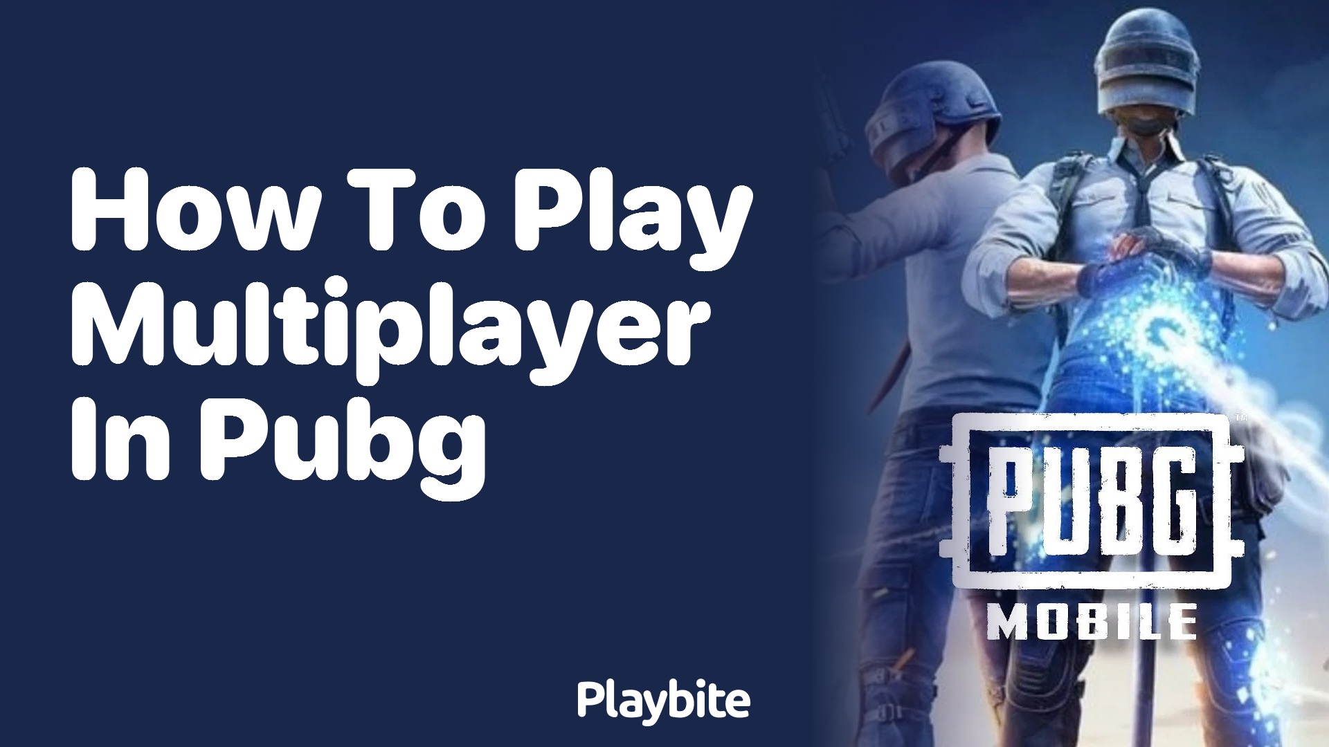 How to Play Multiplayer in PUBG Mobile - Playbite