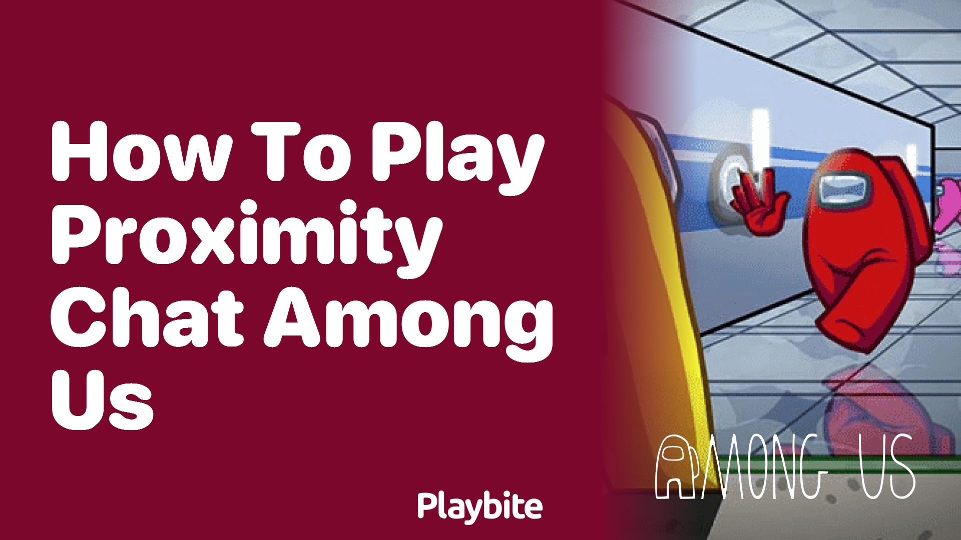 How to Play Proximity Chat in Among Us - Playbite