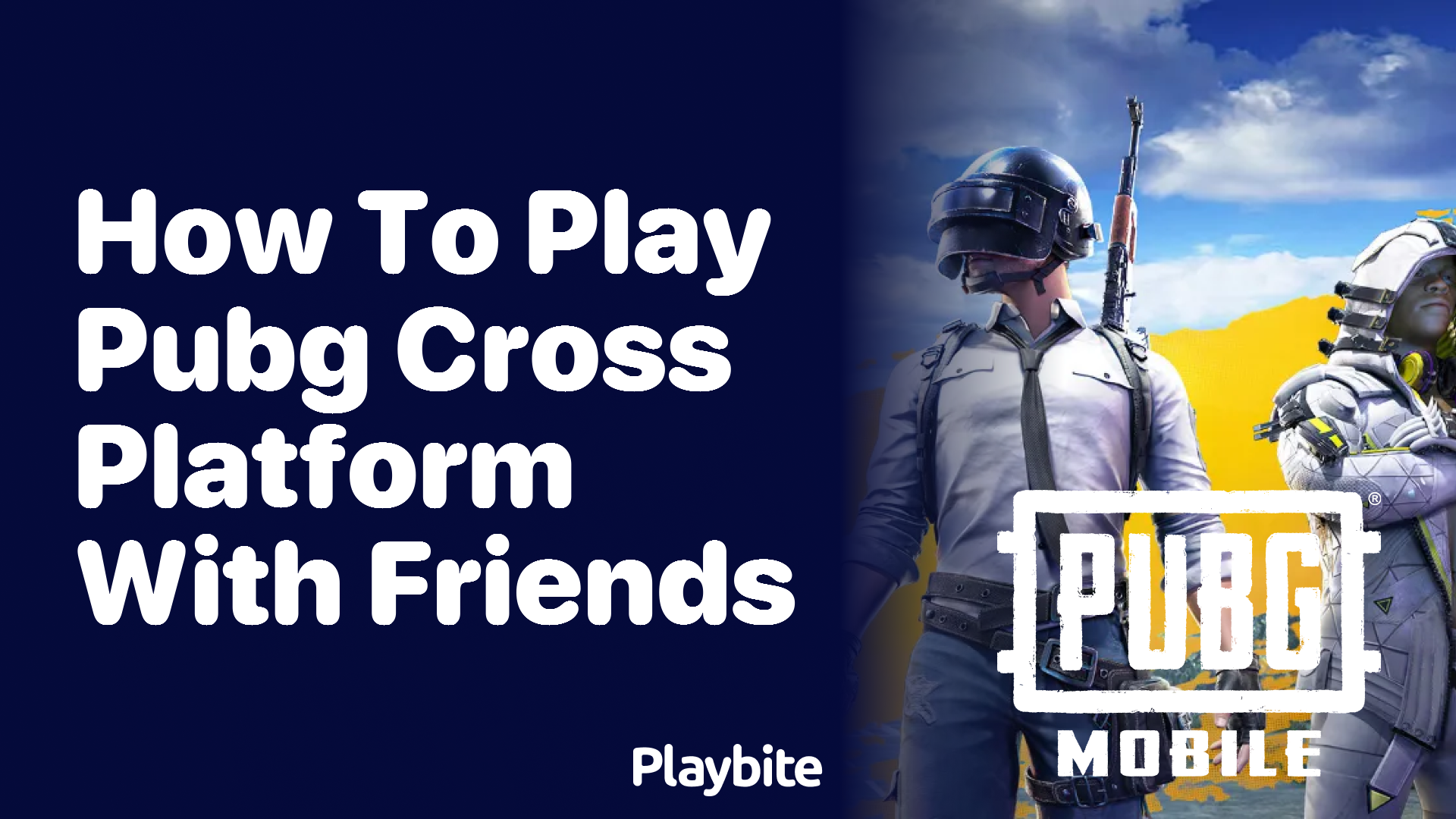How to Play PUBG Mobile Cross-Platform with Friends - Playbite