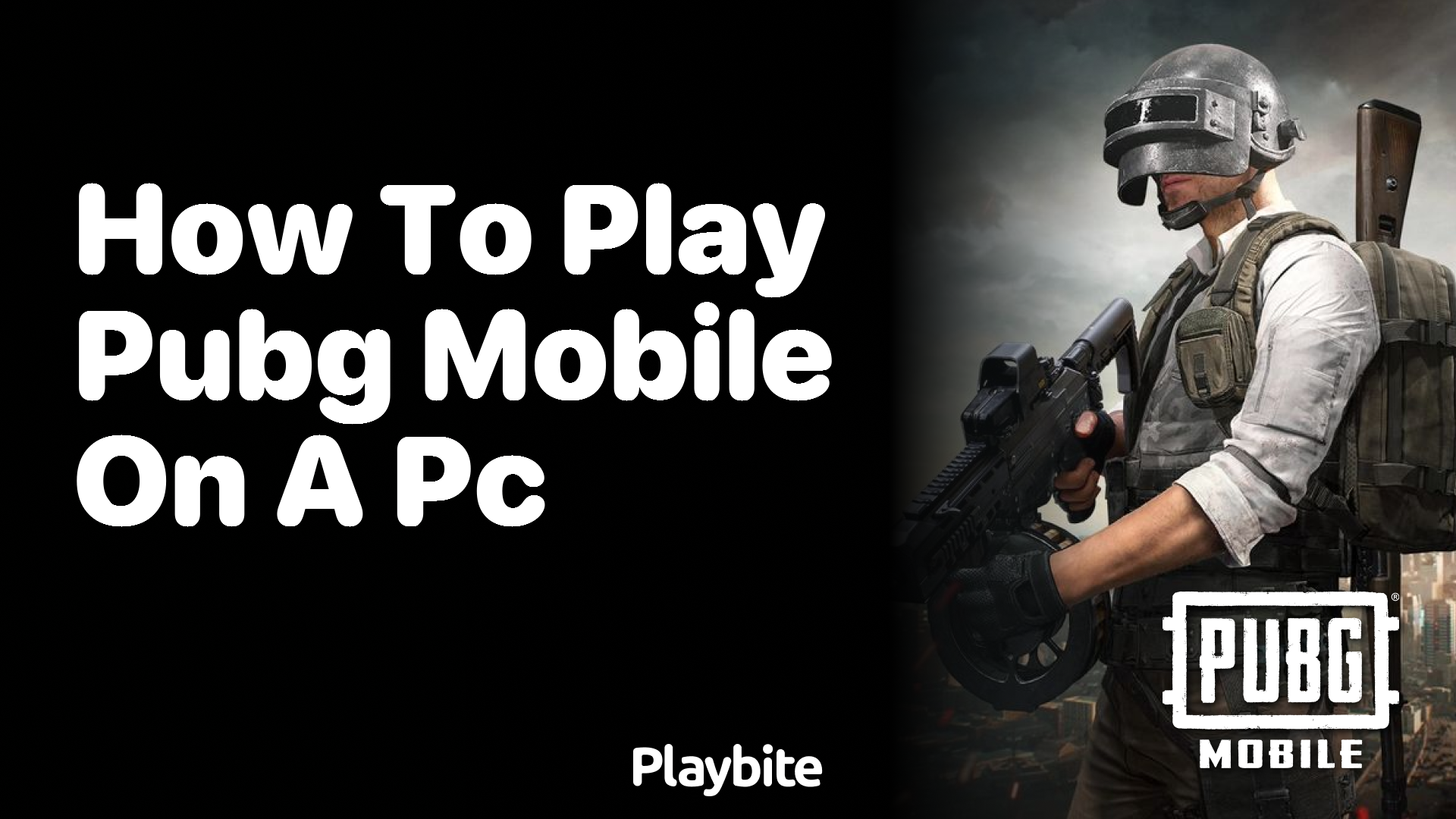 How to Play PUBG Mobile on a PC: A Simple Guide - Playbite