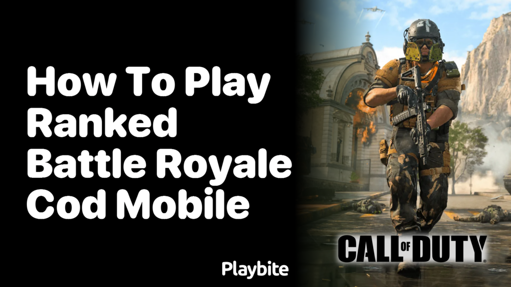 How to Play Ranked Battle Royale in COD Mobile - Playbite
