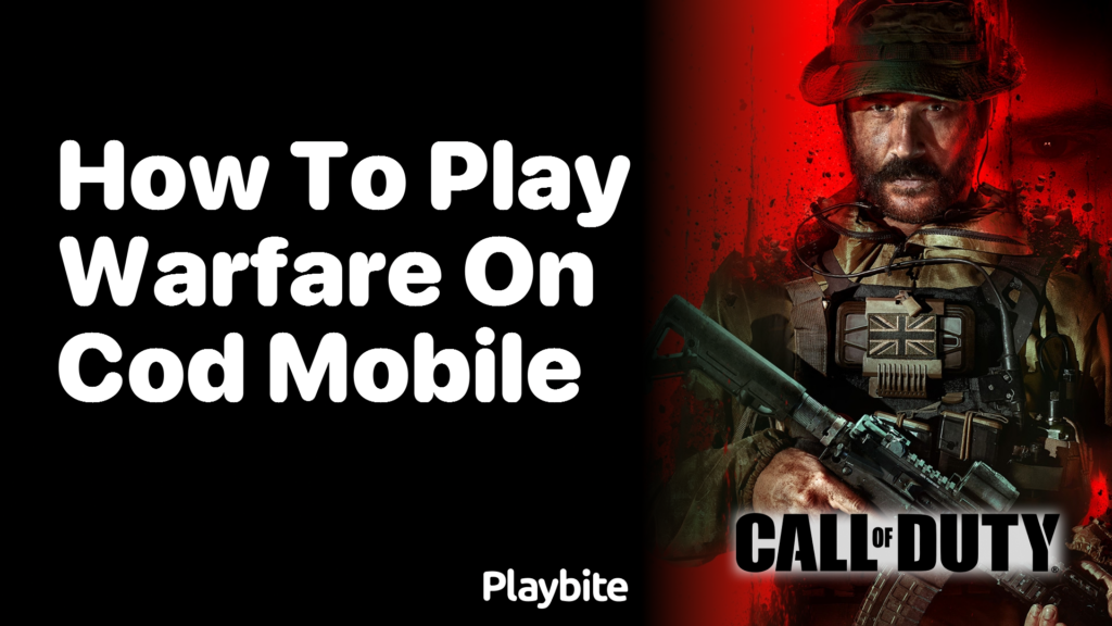 How to Play Warfare on COD Mobile - Playbite