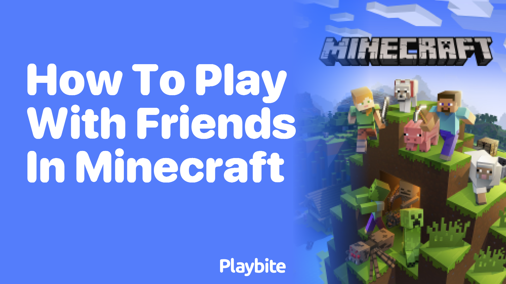 How to Play with Friends in Minecraft: A Fun Guide - Playbite