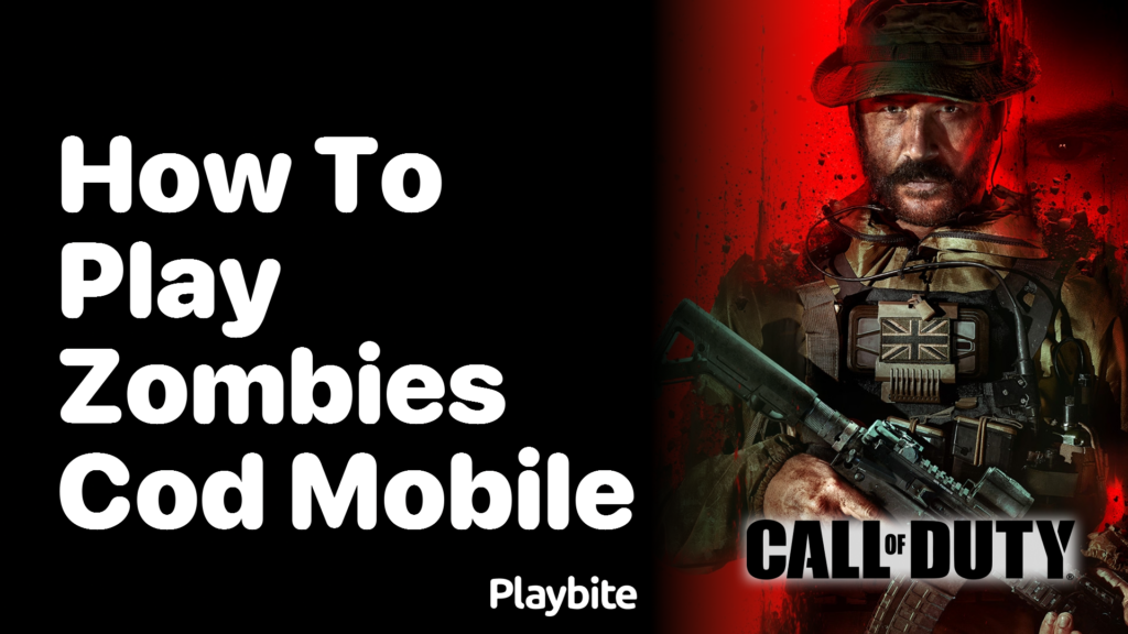 How to Play Zombies in COD Mobile: A Beginner's Guide - Playbite
