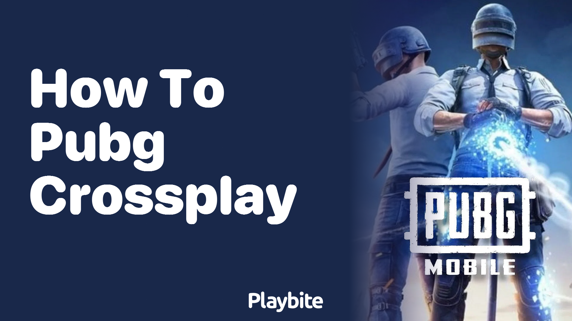 How to Crossplay in PUBG Mobile? - Playbite