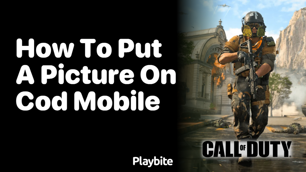 How to Put a Picture on COD Mobile - Playbite