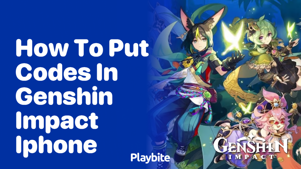 How to Input Codes in Genshin Impact on Your iPhone - Playbite
