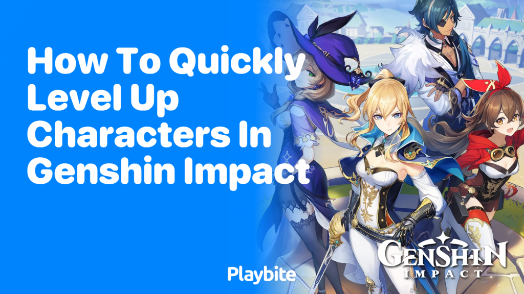 How to Quickly Level Up Characters in Genshin Impact - Playbite