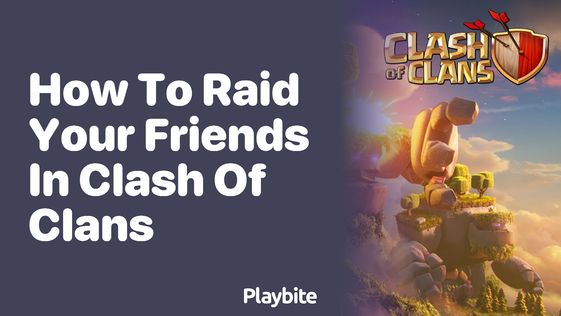 How to Raid Your Friends in Clash of Clans - Playbite