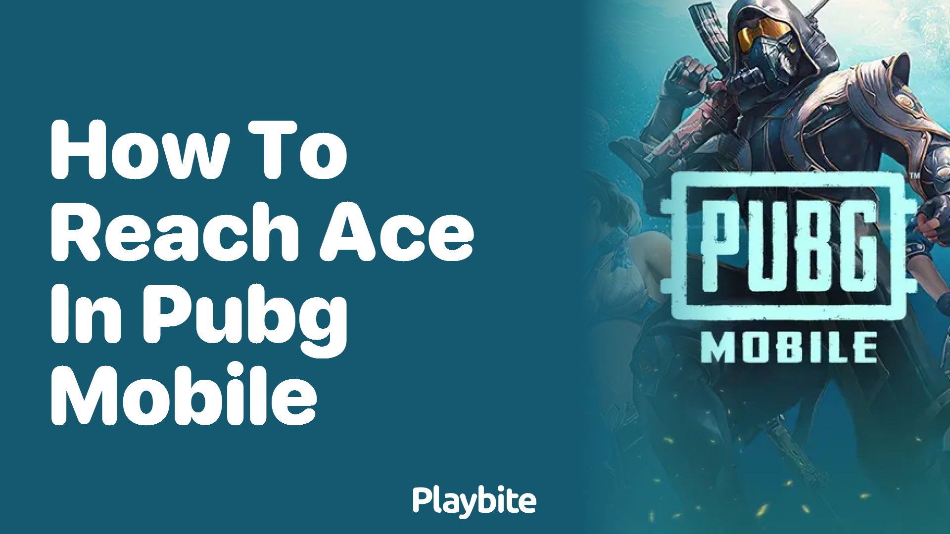 How to Reach Ace in PUBG Mobile: A Strategy Guide - Playbite