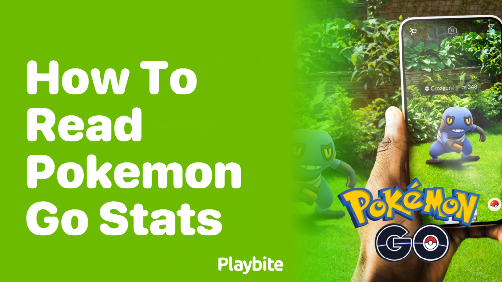 How to Read Pokemon GO Stats: A Simple Guide - Playbite