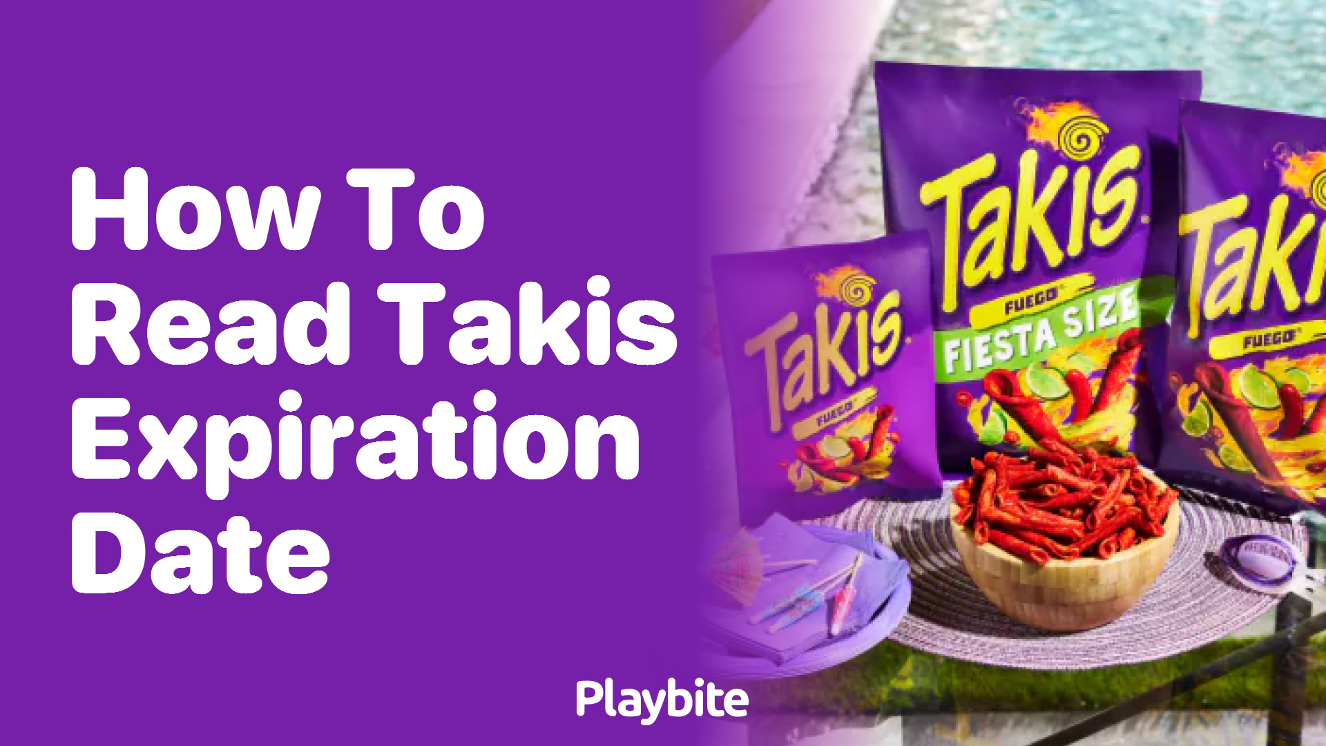 How to Read the Expiration Date on Your Takis Bag - Playbite