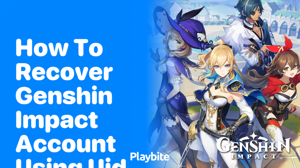 How to Recover Your Genshin Impact Account Using UID - Playbite