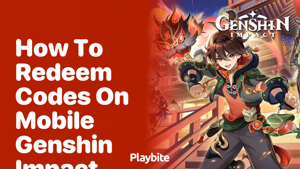 How to Redeem Codes on Mobile for Genshin Impact - Playbite