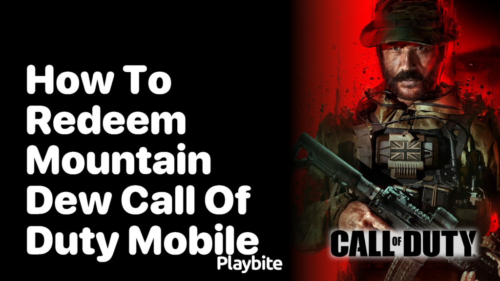 How to Redeem Mountain Dew Call of Duty Mobile Codes - Playbite