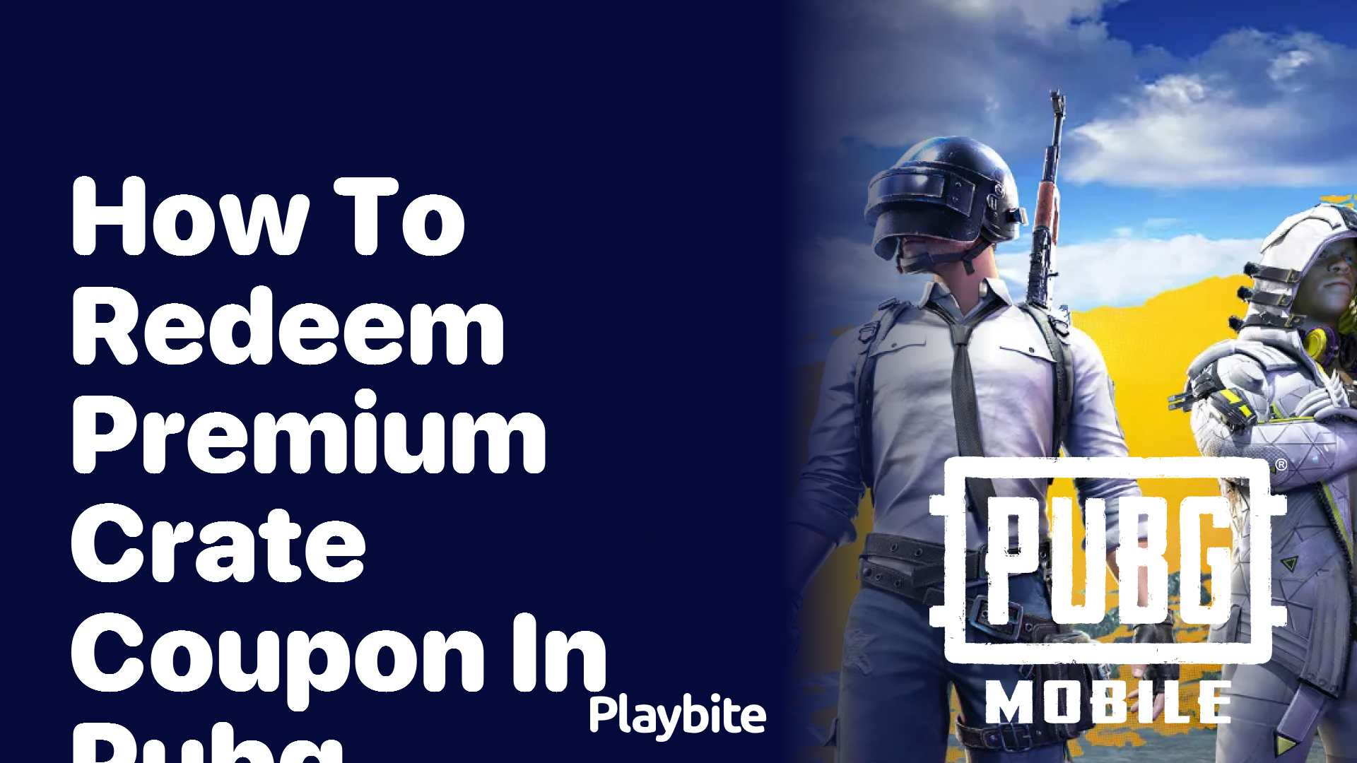 How to Redeem Premium Crate Coupon in PUBG Mobile - Playbite