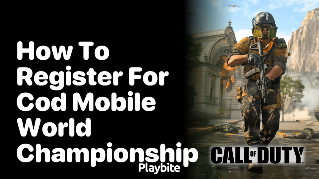 How to Register for the COD Mobile World Championship - Playbite