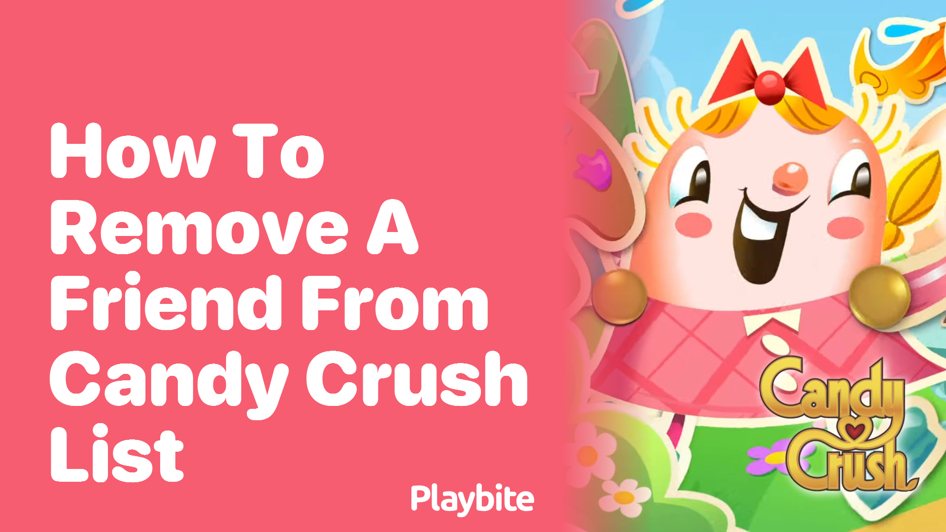 How to Remove a Friend from Your Candy Crush List - Playbite