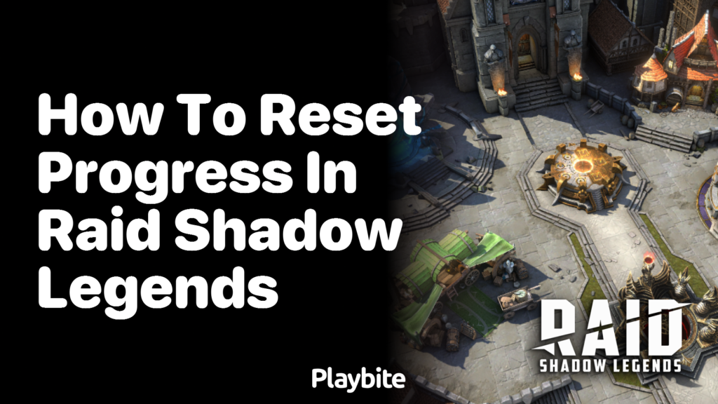 How to Reset Progress in Raid Shadow Legends - Playbite