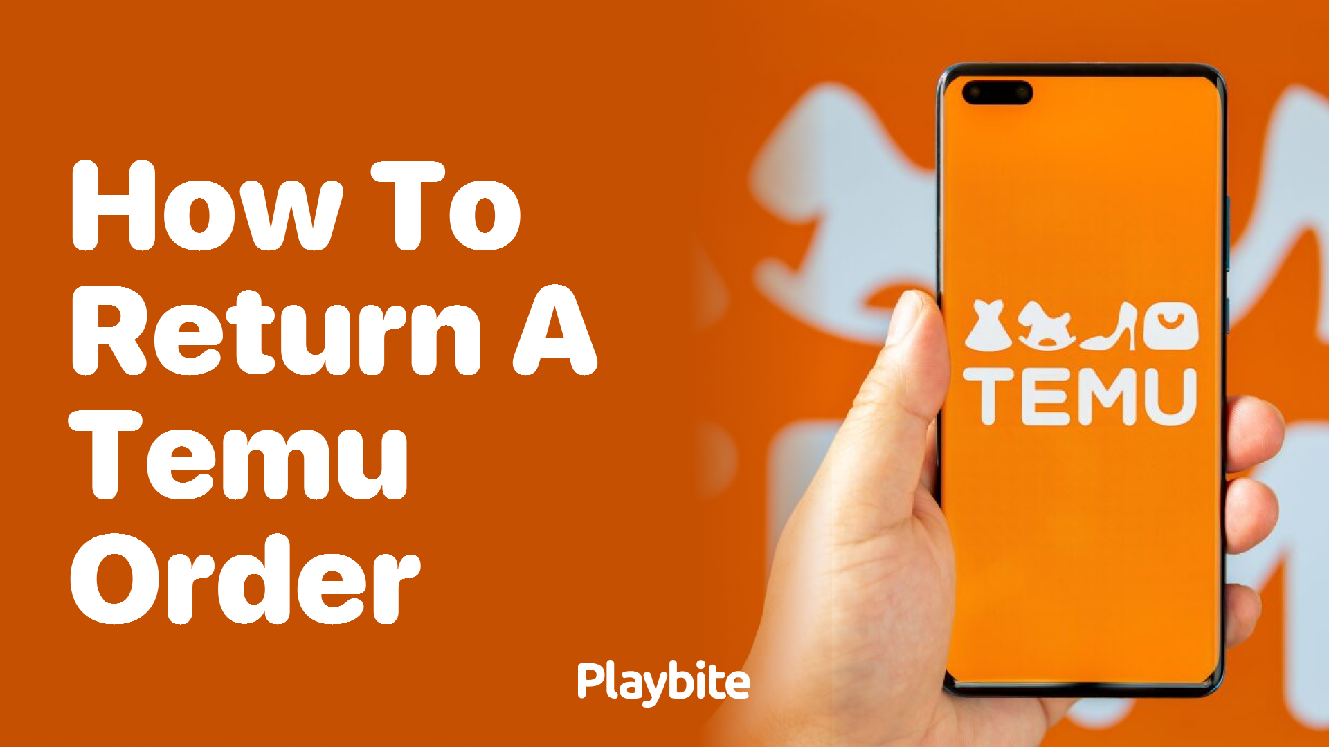 How to Return a TEMU Order: A Simple Guide - Playbite