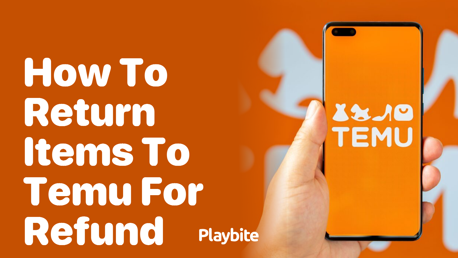 How to Return Items to Temu for a Refund - Playbite