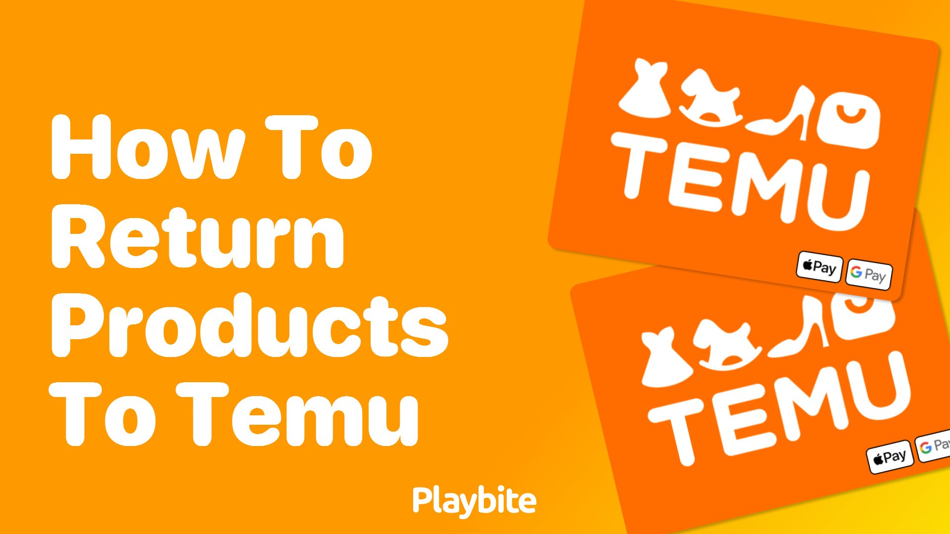 How to Return Products to Temu: A Simple Guide - Playbite