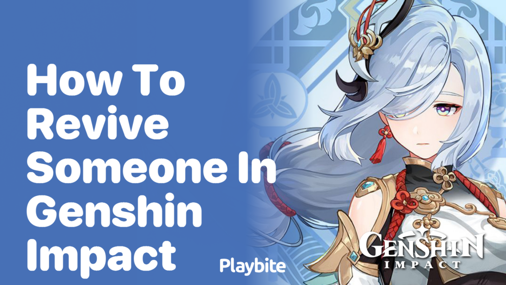 How to Revive Someone in Genshin Impact - Playbite