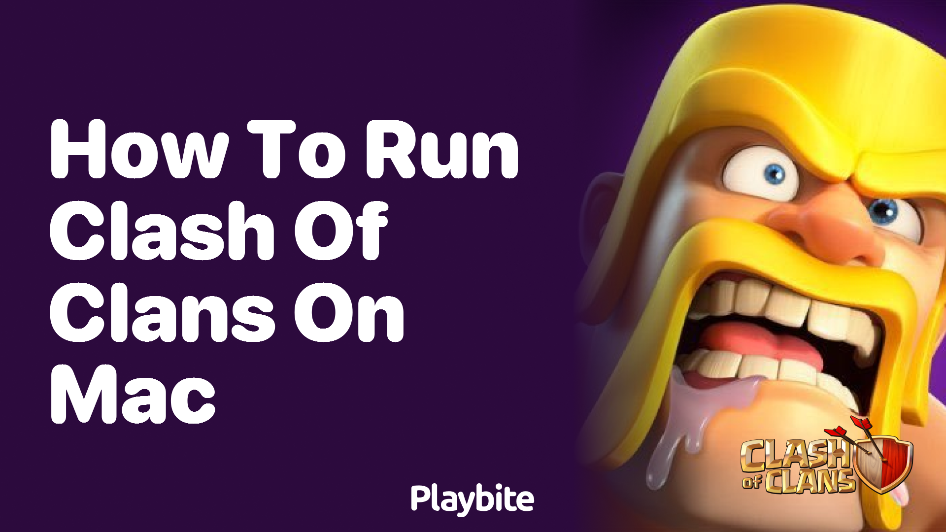 How to Run Clash of Clans on Your Mac - Playbite
