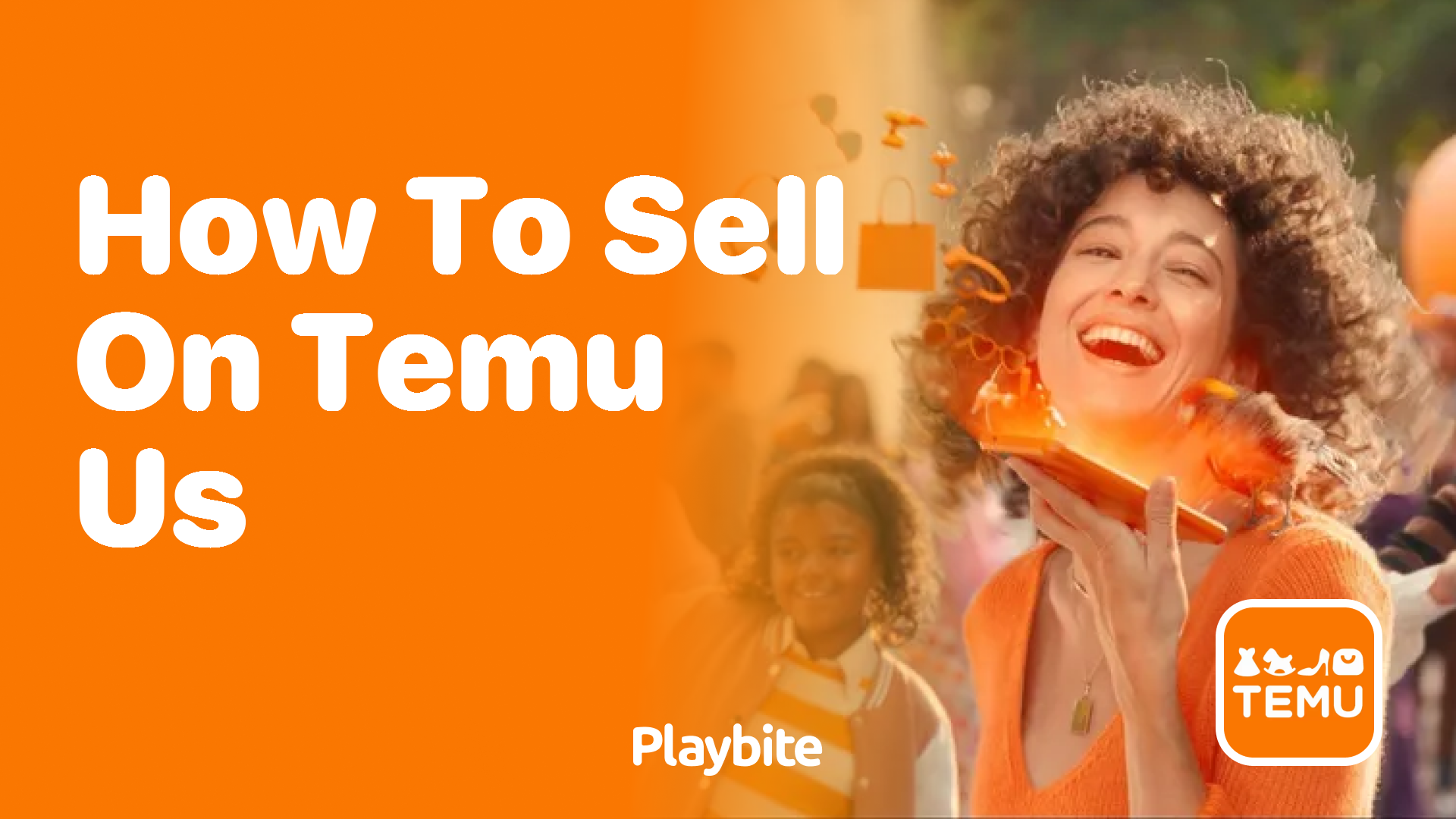 How to Sell on Temu US: A Simple Guide - Playbite