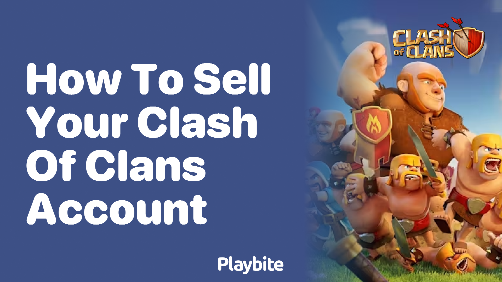 How to Sell Your Clash of Clans Account: A Quick Guide - Playbite