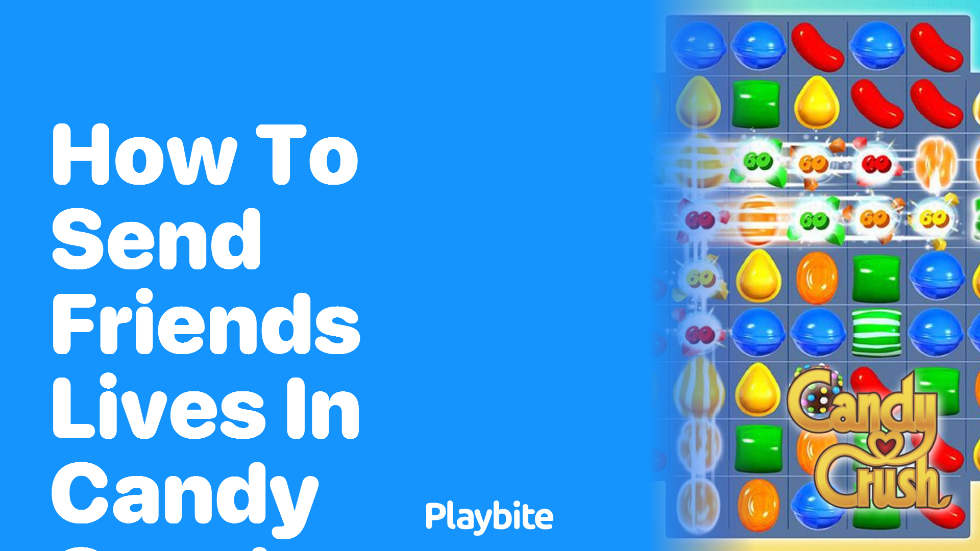 How to Send Friends Lives in Candy Crush - Playbite