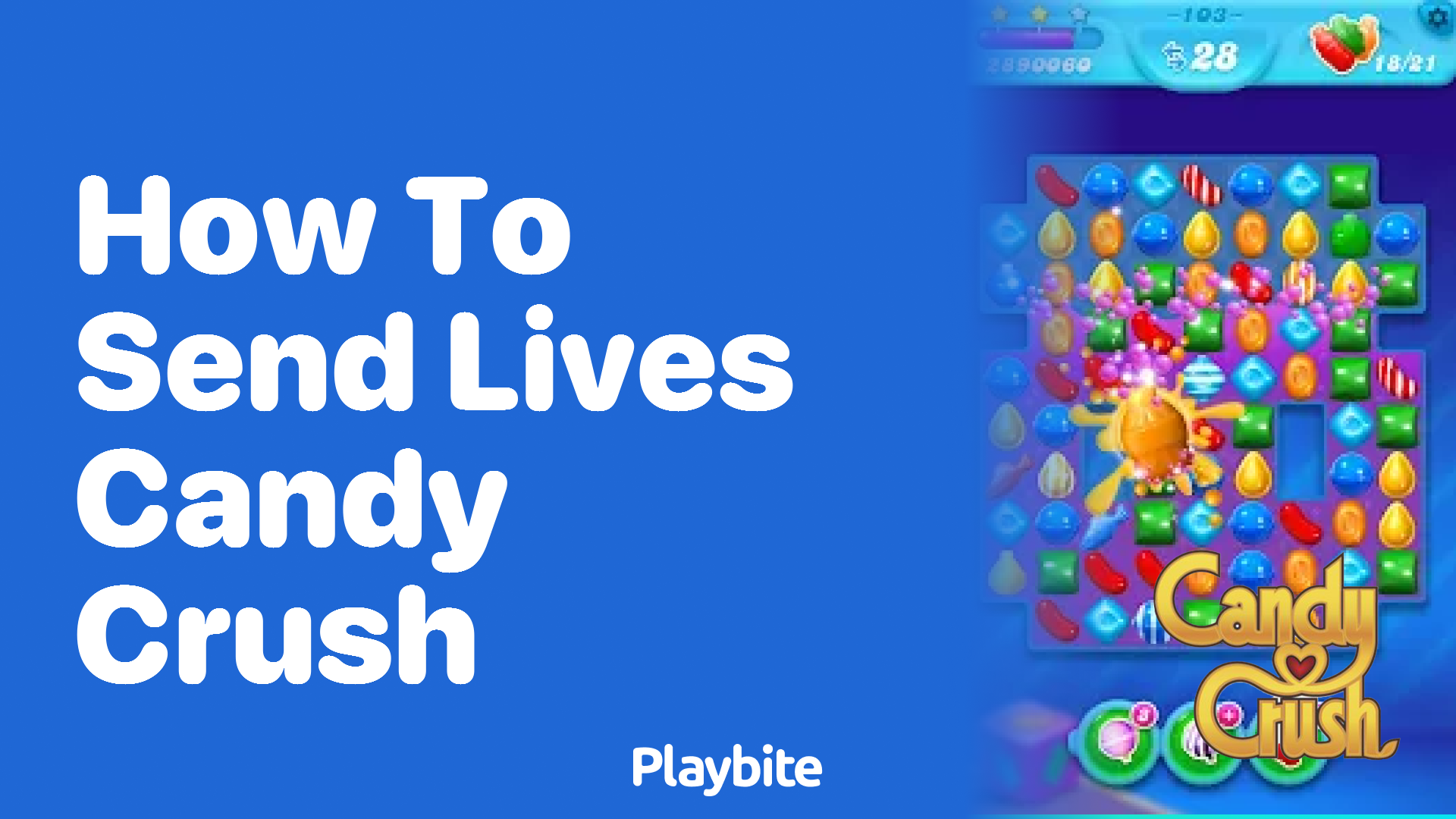 How to Send Lives in Candy Crush: A Quick Guide - Playbite