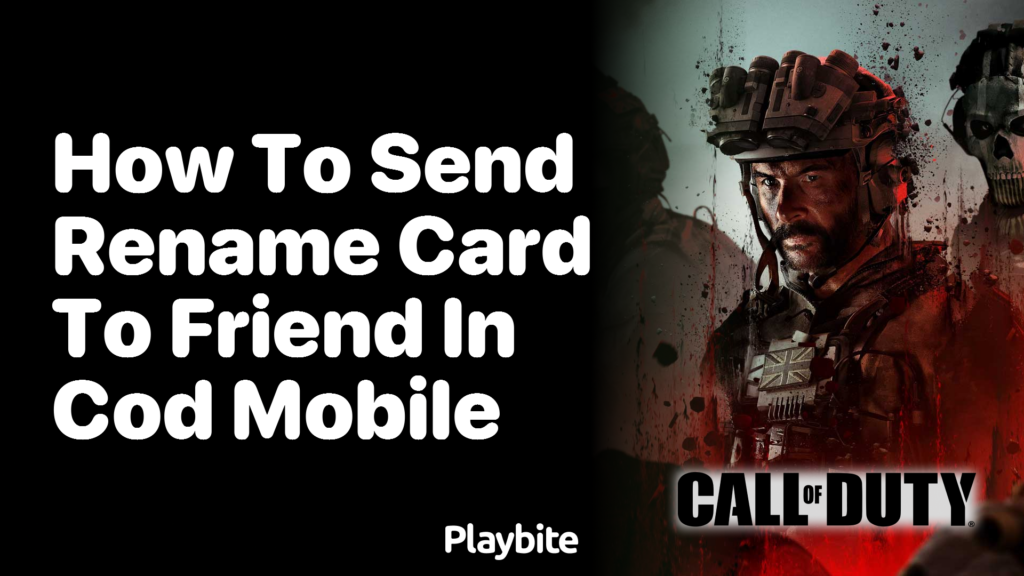 How to Send a Rename Card to a Friend in COD Mobile - Playbite