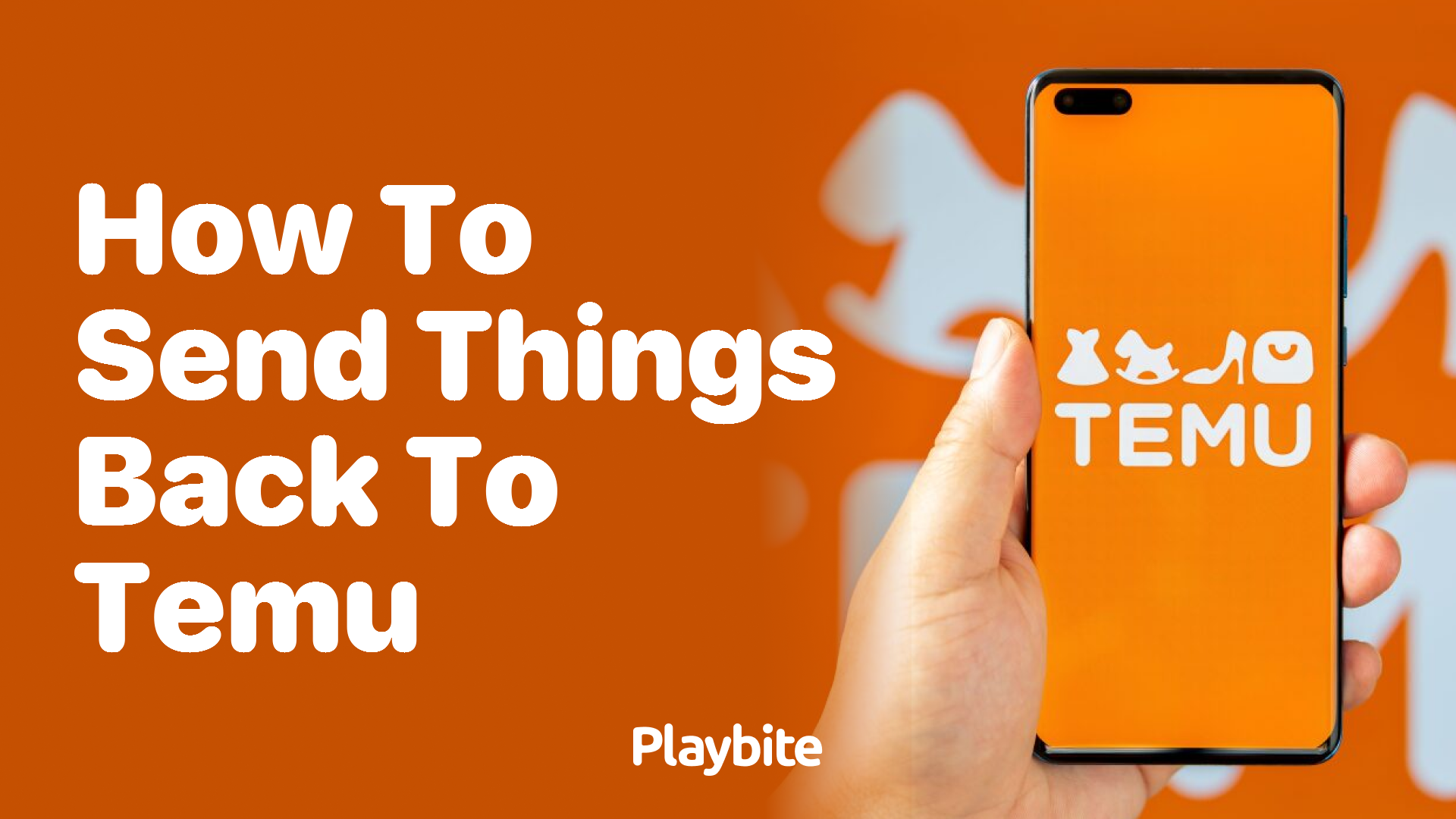 How to Send Things Back to Temu: A Simple Guide - Playbite