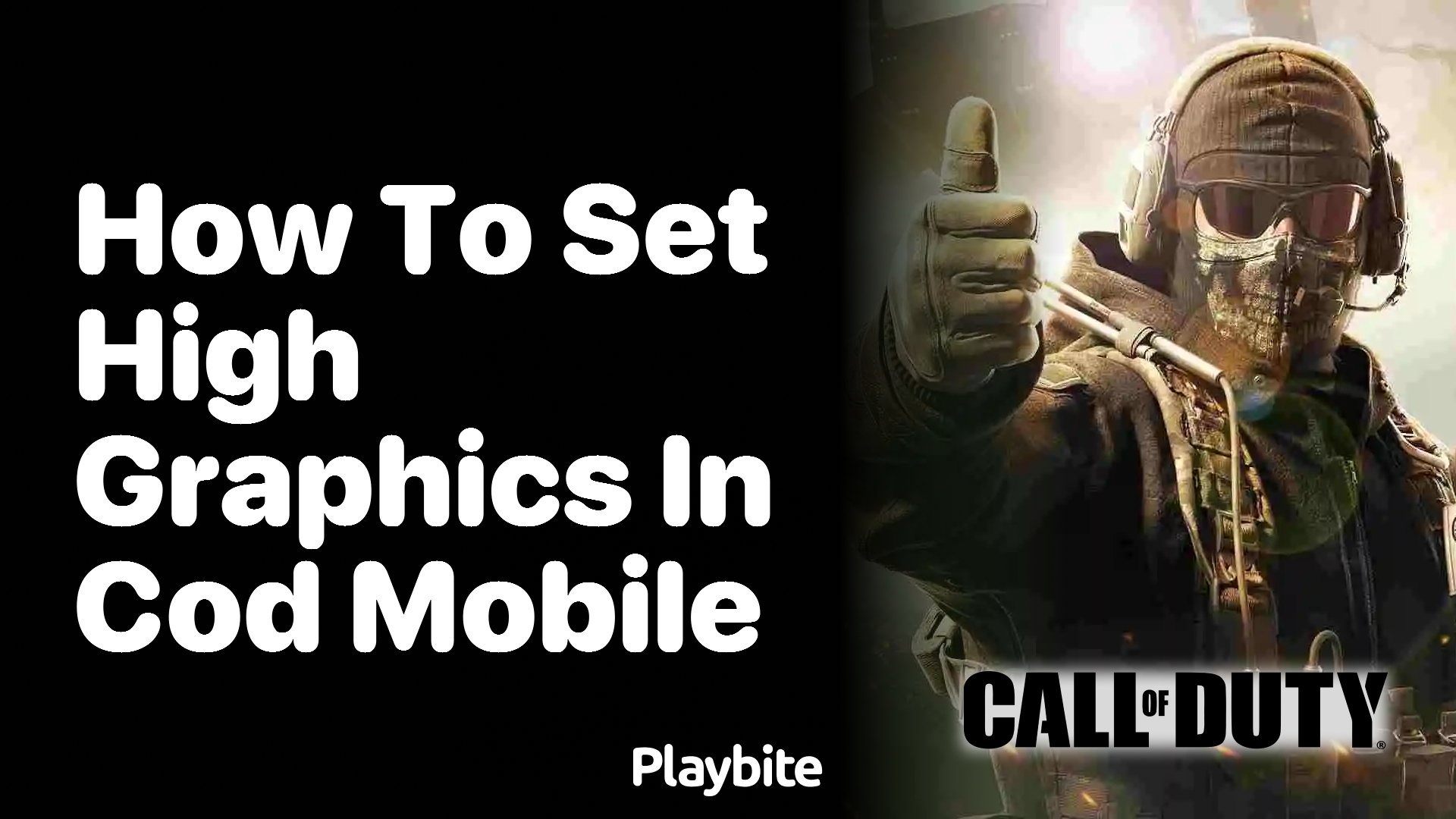 How to Set High Graphics in COD Mobile: A Simple Guide - Playbite