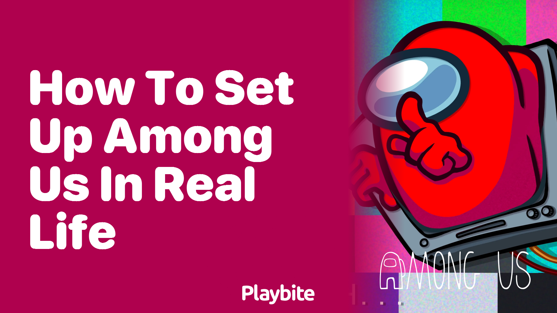 How to Set Up Among Us in Real Life: A Fun Guide - Playbite