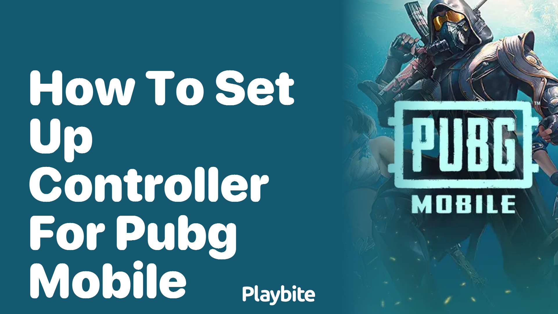 How to Set Up a Controller for PUBG Mobile - Playbite