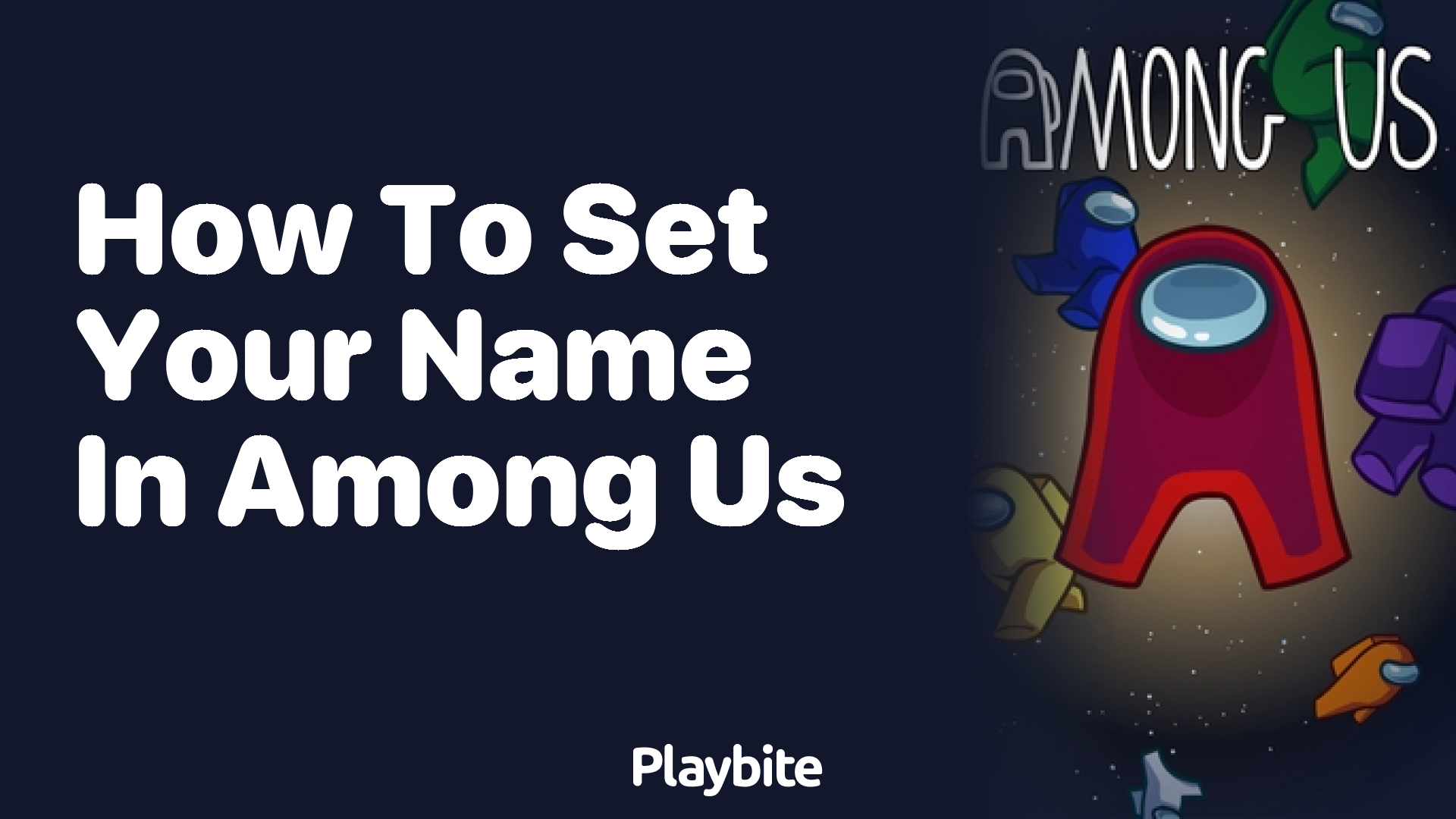 How to Set Your Name in Among Us: A Quick Guide - Playbite