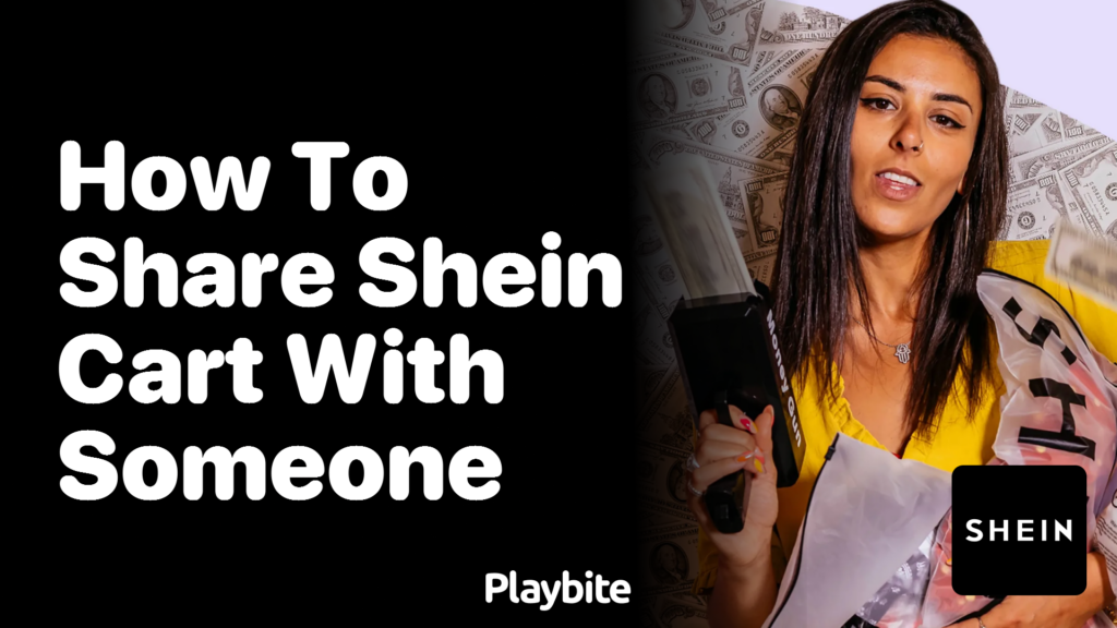 How to Share Your SHEIN Cart With Someone: The Easy Guide - Playbite