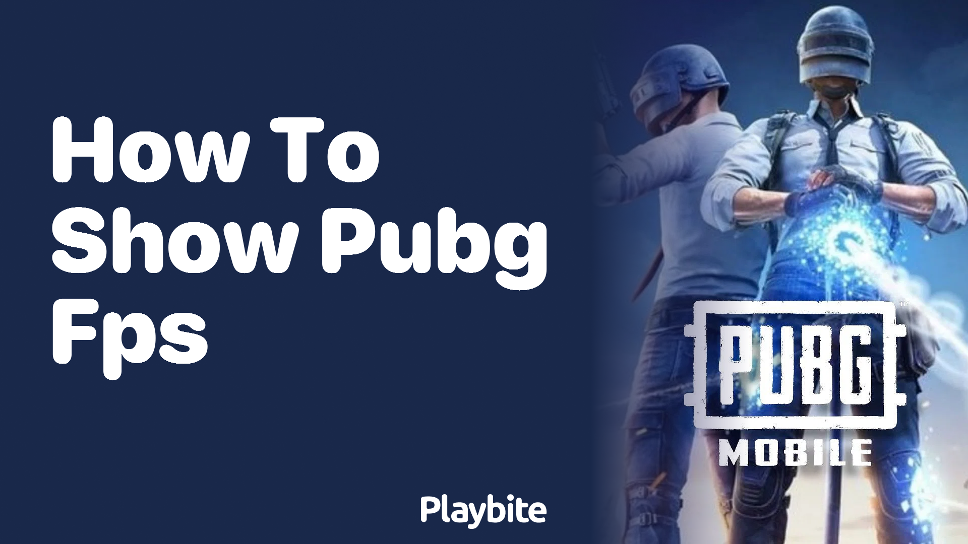 How to Show PUBG FPS - Playbite