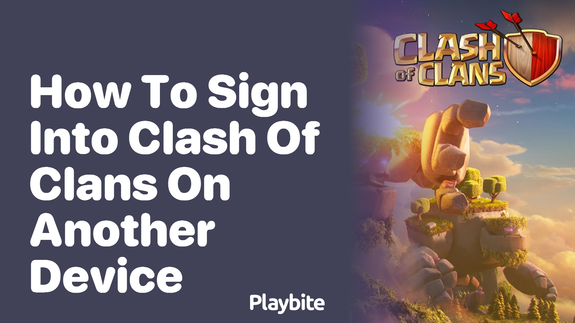 How to Sign into Clash of Clans on Another Device - Playbite