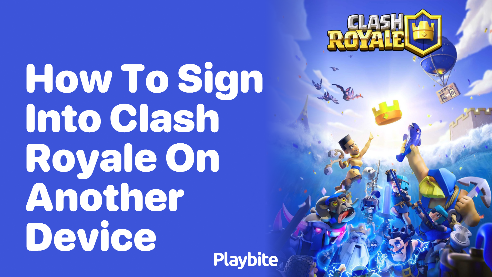 How to Sign Into Clash Royale on Another Device: A Quick Guide - Playbite