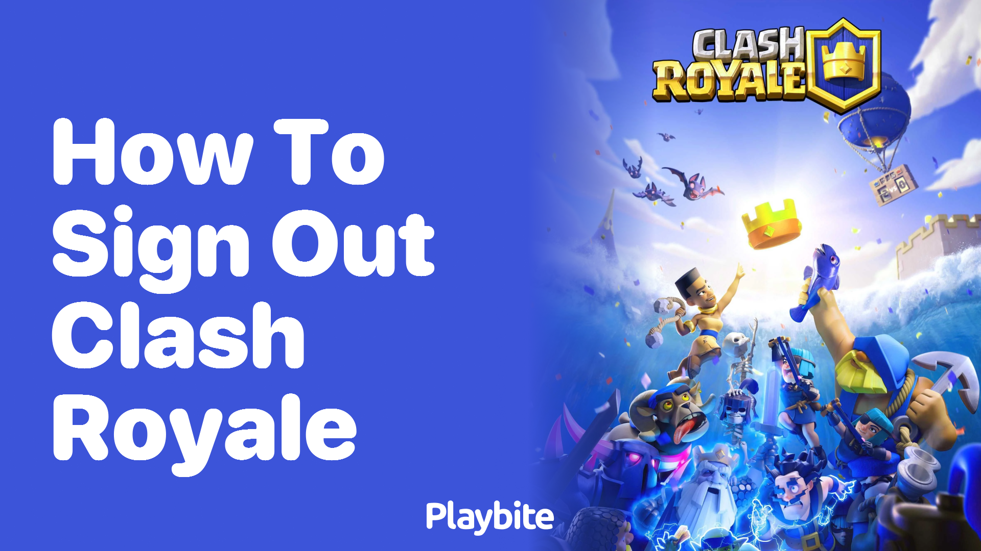 How to Sign Out of Clash Royale: A Simple Guide - Playbite