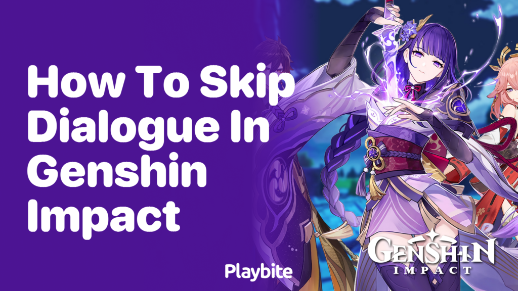 How to Skip Dialogue in Genshin Impact - Playbite