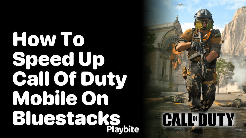How to Speed Up Call of Duty Mobile on BlueStacks - Playbite