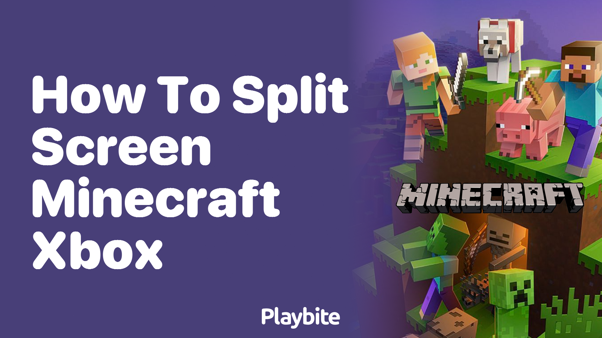 How to Split Screen Minecraft on Xbox: A Fun Guide - Playbite
