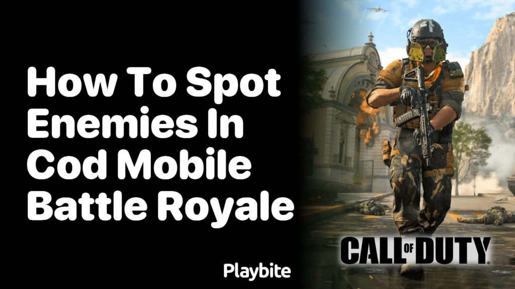 How to Spot Enemies in CoD Mobile Battle Royale - Playbite