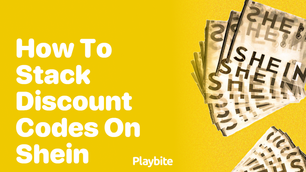 How to Stack Discount Codes on SHEIN for Bigger Savings - Playbite