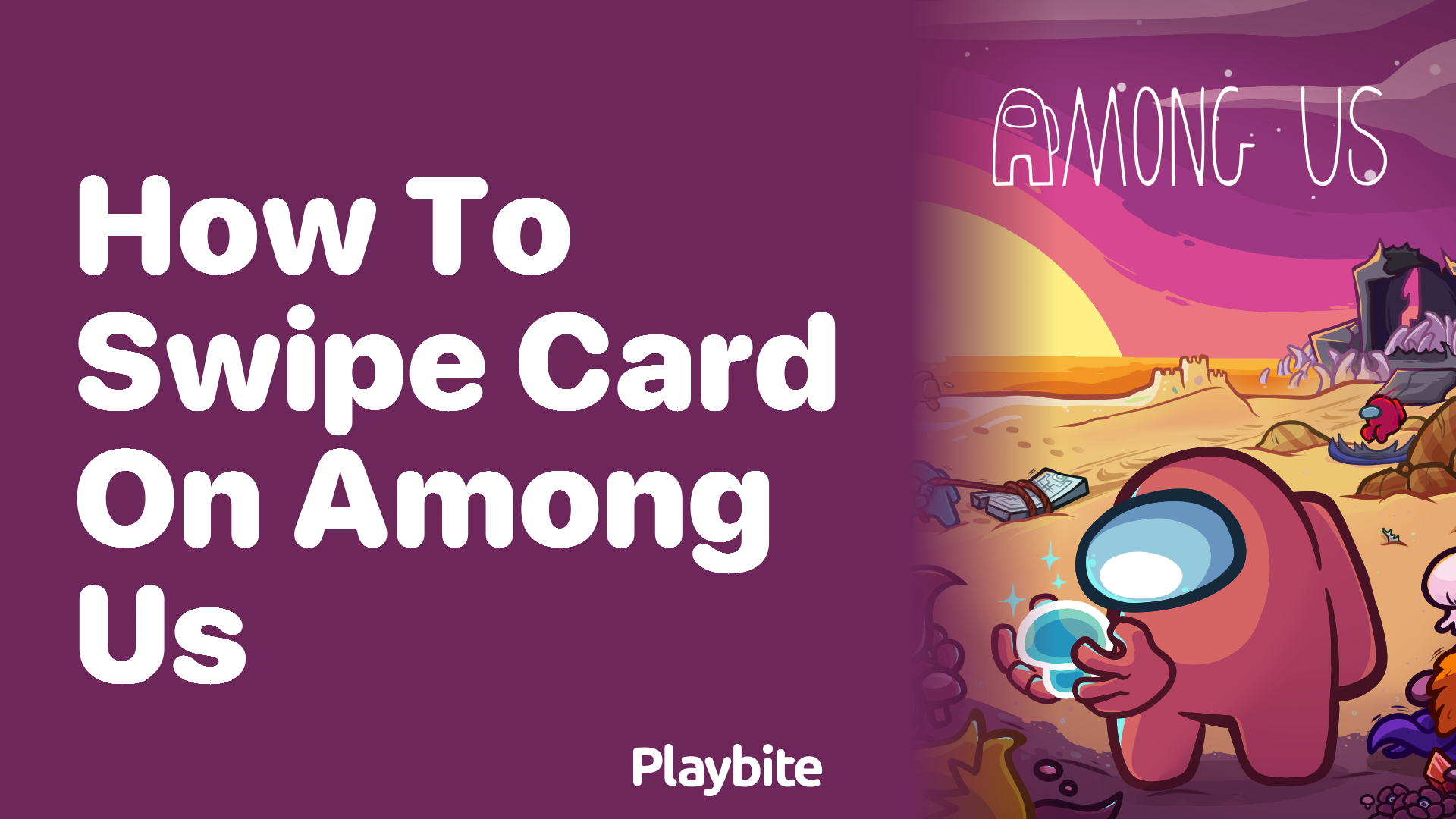 How to Swipe Your Card in Among Us: A Quick Guide - Playbite
